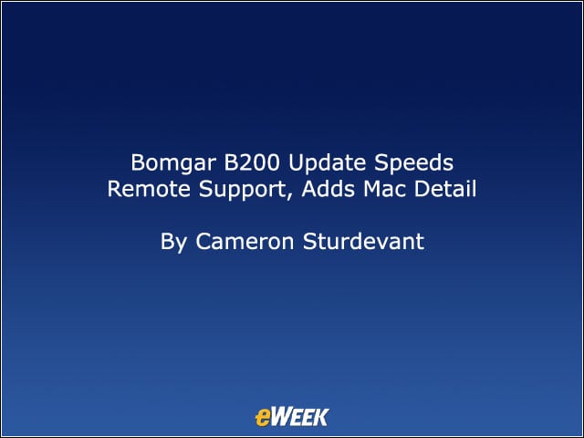 Bomgar B200 Update Speeds Remote Support, Adds Mac Detail - Desktops ...