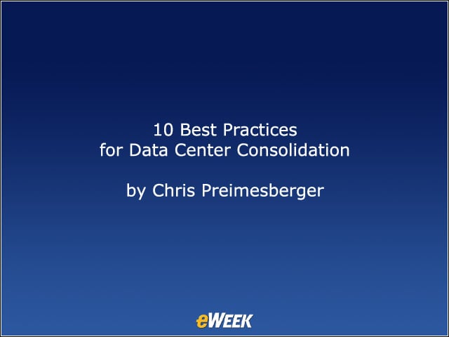 10 Best Practices for Data Center Consolidation - Virtualization - News ...