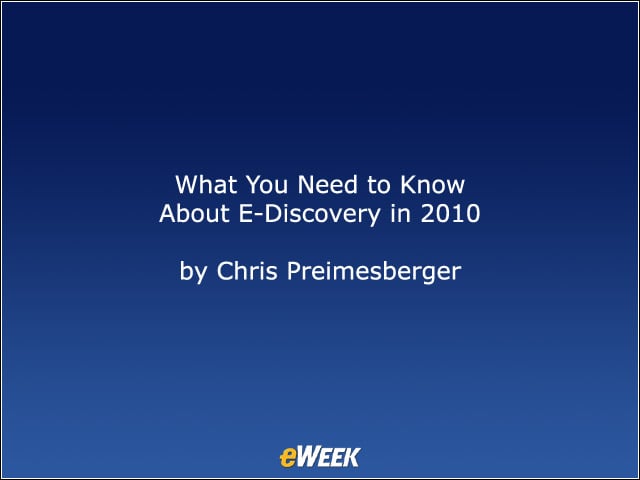 What You Need to Know About E-Discovery in 2010 - Data Storage - News ...
