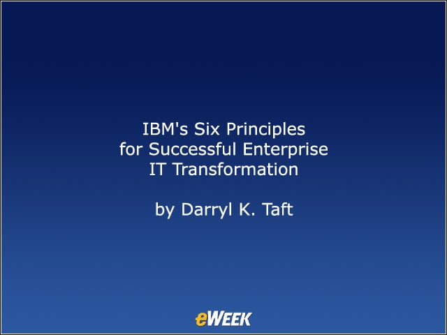 IBM's Six Principles for Successful Enterprise IT Transformation - IT ...