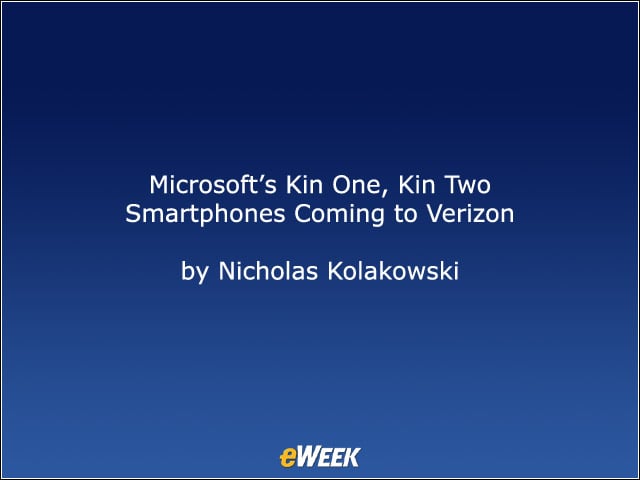 Microsoft's Kin One, Kin Two Smartphones Coming to Verizon - Windows ...