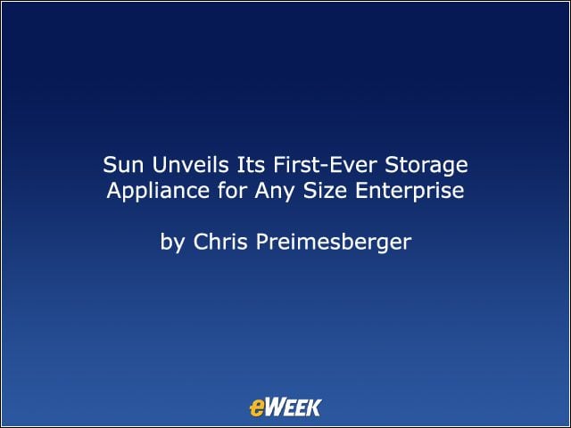 Sun Unveils Its First-Ever Storage Appliance for Any Size Enterprise ...